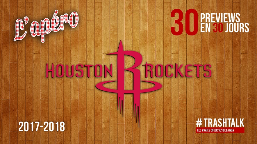 Preview 2017-18 : les Houston Rockets à l'Apéro TrashTalk