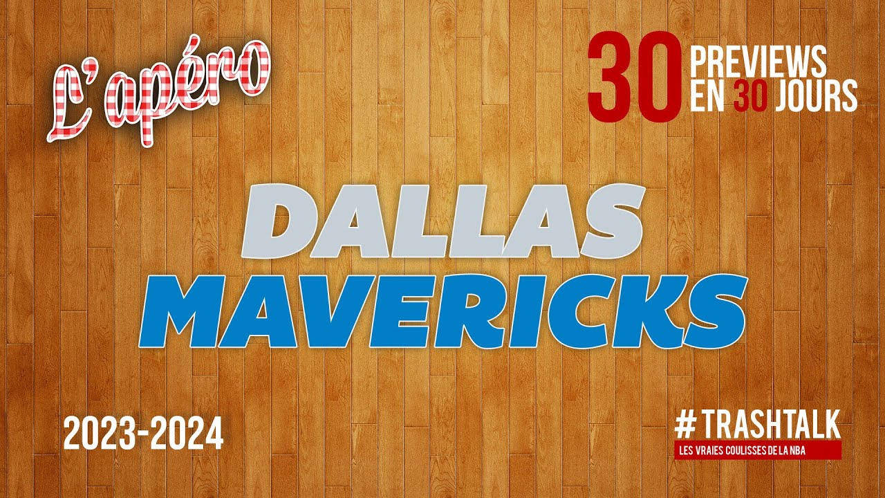 30 Previews en 30 Jours : Dallas Mavericks 2023-24, la vidéo complète