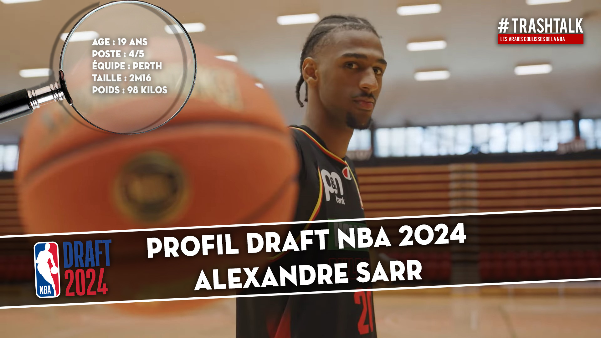 Profil Draft NBA 2024 - Alexandre Sarr