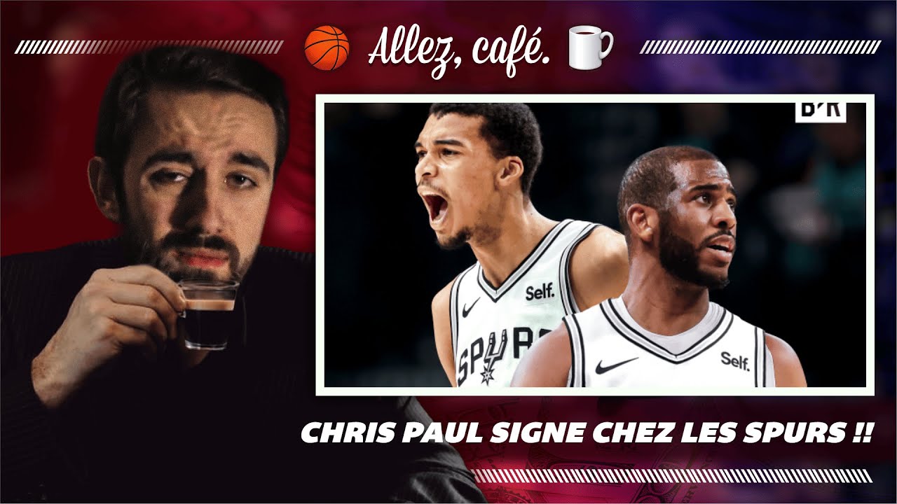 Chris Paul signe chez les Spurs !! // Allez, espresso