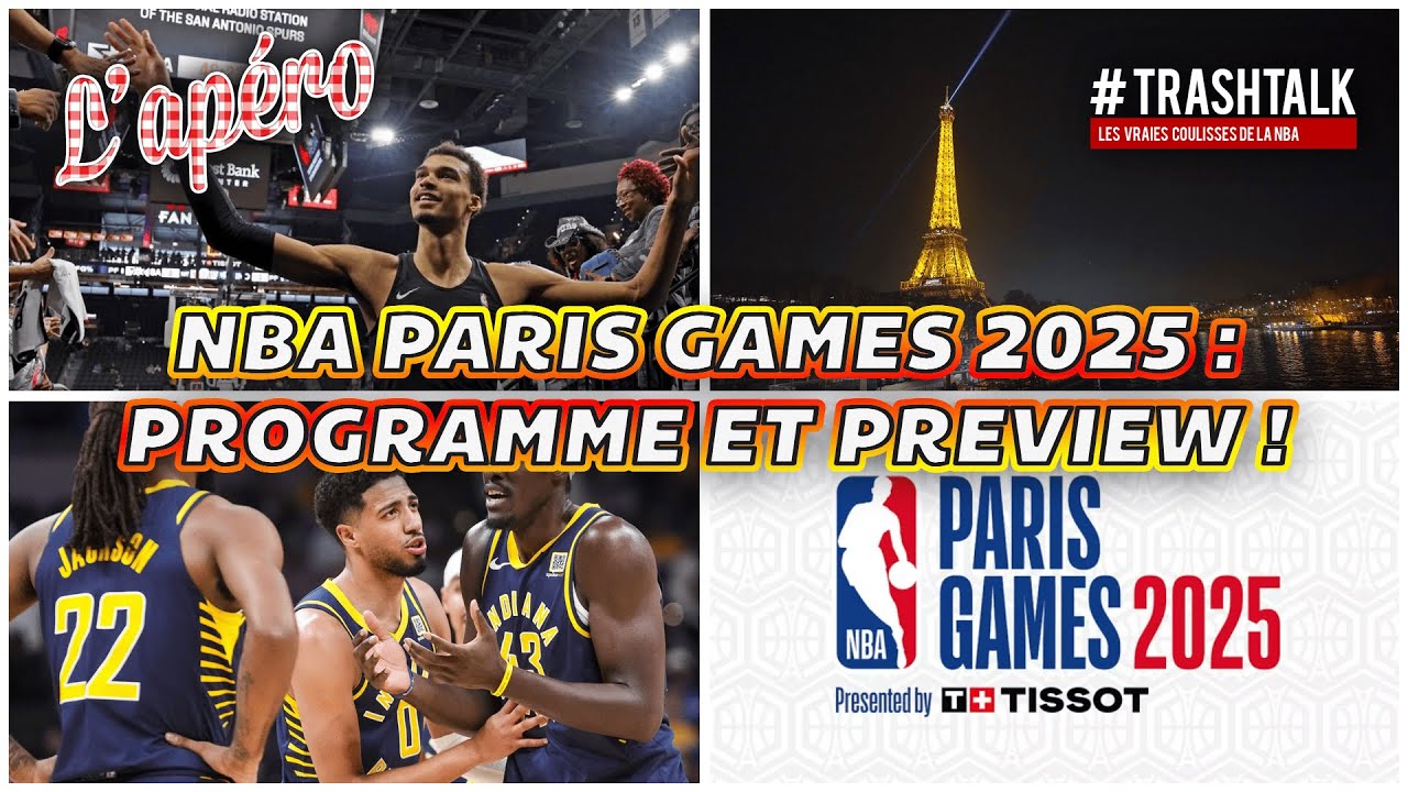 NBA Paris Games 2025 : le programme, et la preview ! Apéro TrashTalk