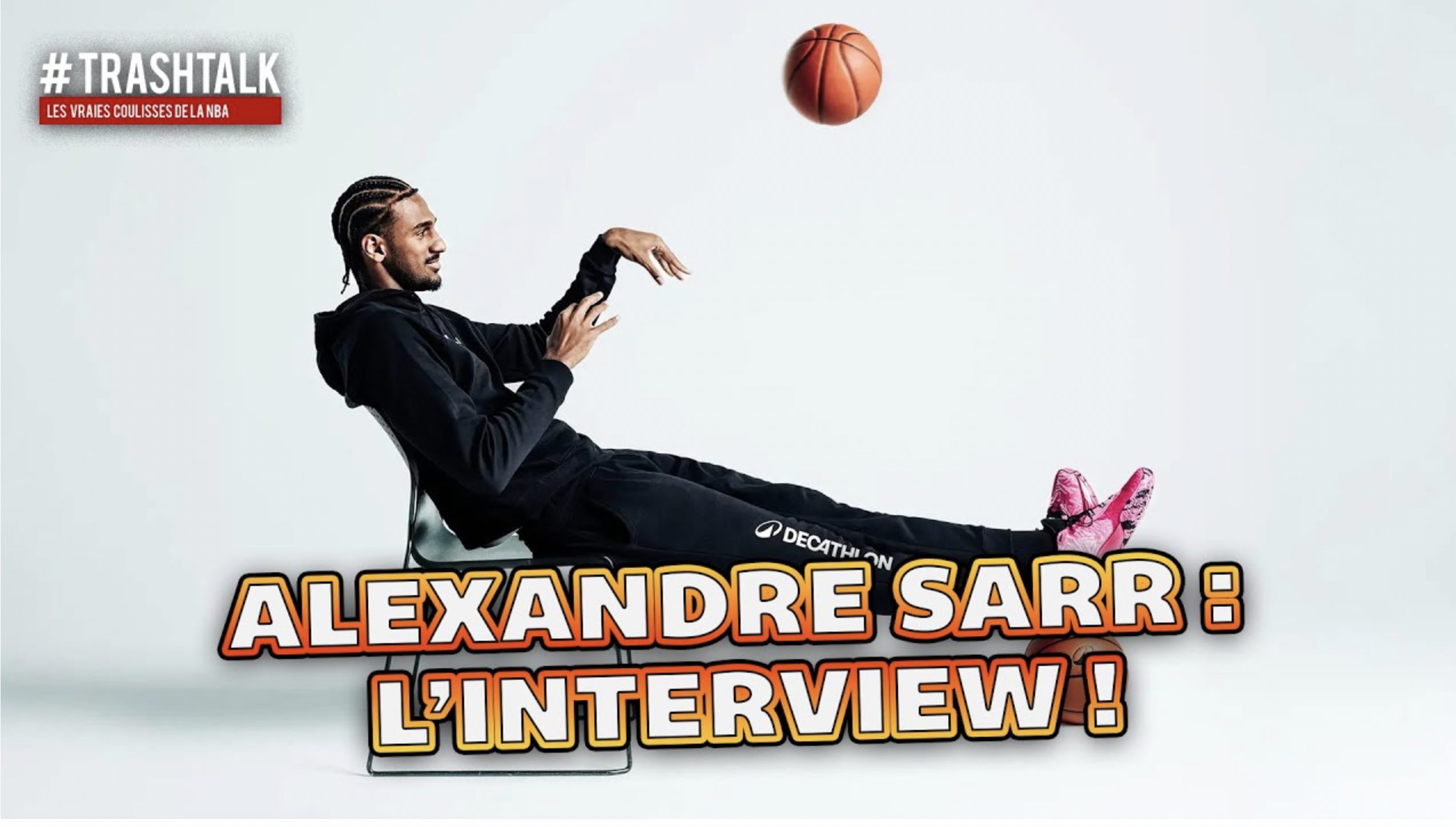 Alexandre Sarr : l'interview