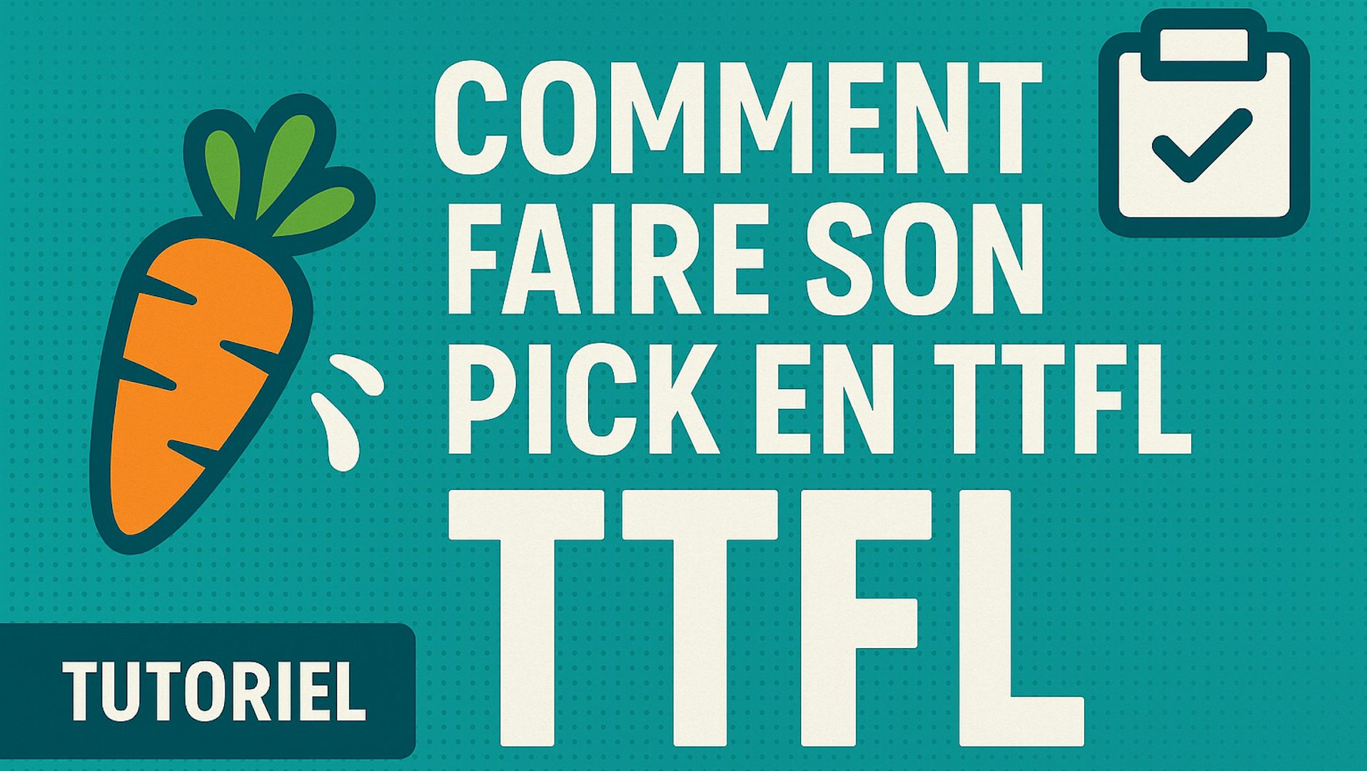 Comment faire son pick en TTFL – Remplir son deck facilement