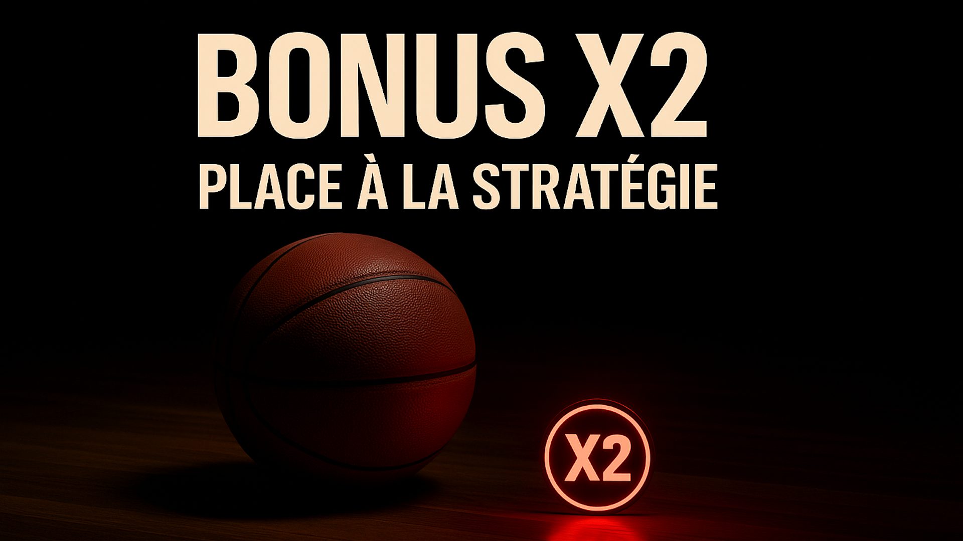 TTFL 2025-26 : Bonus X2 limité, place à la stratégie